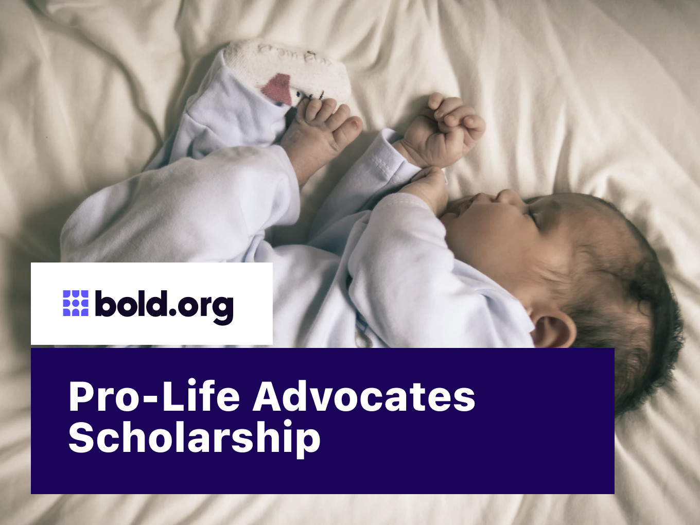 Pro-Life Advocates Scholarship | Bold.org