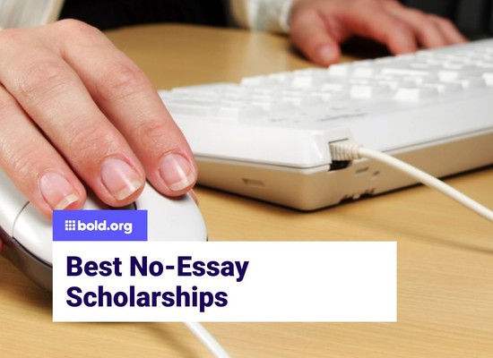 Top 90 No Essay Scholarships to Apply for in November 2025 | Bold.org